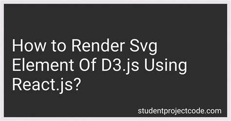 how to render svg element of d3 js using react js in 2025