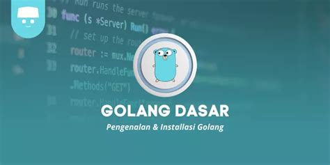 Belajar Golang Dasar 1 Pengenalan And Installasi Golang — Santrikoding