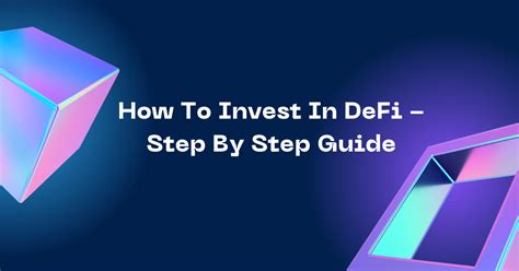 How To Invest In Defi Comprehensive Guide