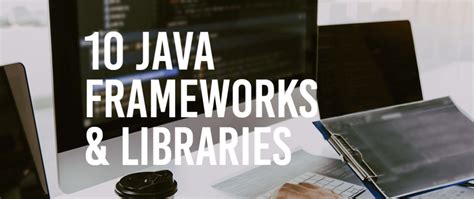 Java Frameworks Libraries Dev Community