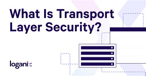 What Is Transport Layer Security Secure Browsing Explained