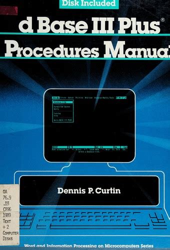 Dbase Iii Plus Procedures Manual By Dennis P Curtin Open Library