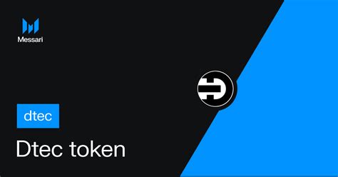 Dtec Token Price Dtec To Usd Research News And Fundraising Messari