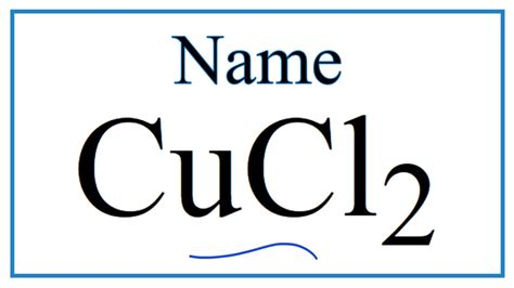 How To Write The Name For Cucl2 Youtube