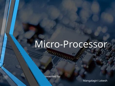 Lokesh Ppt Full Length Ppt About Microprocessor 1pptx
