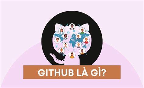 Github Là Gì Và Cách Sử Dụng Hướng Dẫn Chi Tiết Từ A đến Z