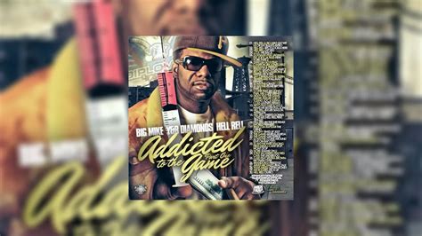 Addicted To The Game Part 1 Hosted By Hell Rell Mixtape Hosted By Big Mike