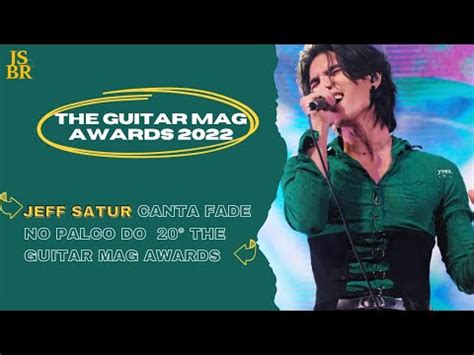Jeff Satur Fade The Guitar Mag Awards 2022 [22 11 2022] Youtube