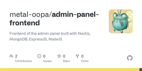 Github Metal Oopa Admin Panel Frontend Frontend Of The Admin Panel Built With Nextjs Mongodb