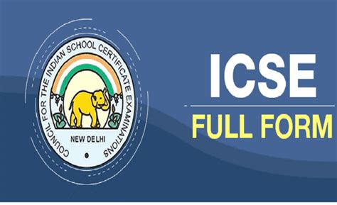 Icse Full Form In Education