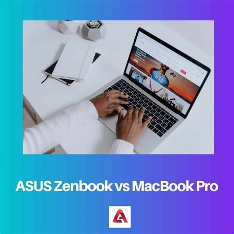 Asus Zenbook Vs Macbook Pro Difference And Comparison