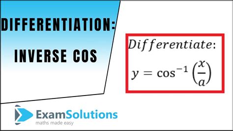 Differentiating Inverse Cos X A Examsolutions Maths Revision Youtube