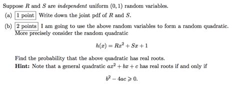 Solved Suppose R And S Are Independent Uniform 0 1 Random