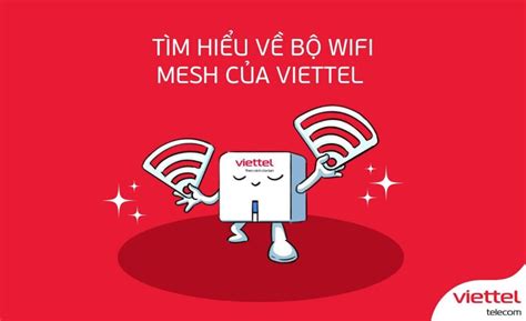 T M Hi U V B Wifi Mesh C A Viettel Viettel N Ng