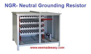 NGR Neutral Grounding Resistor Neutral Earthing Resistor NGR EEE Made Easy