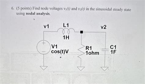 Solved 6 5 Points Find Node Voltages V1t And V2t In