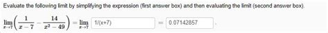 solved evaluate the following limit by simplifying the