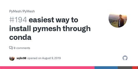 Easiest Way To Install Pymesh Through Conda · Issue 194 · Pymesh