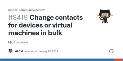 Change Contacts For Devices Or Virtual Machines In Bulk Issue Netbox Community Netbox
