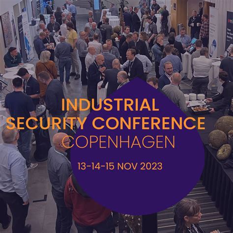 Industrial Security Conference Cph On Linkedin Industrialsecurity Isccph Cybersecurity