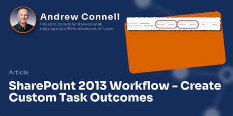 Sharepoint 2013 Workflow Create Custom Task Outcomes