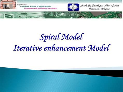 Ppt Spiral Model Iterative Enhancement Model Powerpoint Presentation Id 2604724