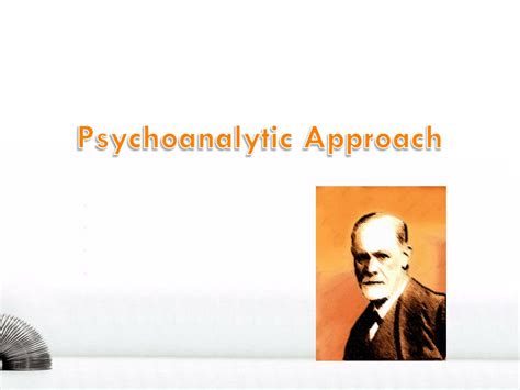 Ppt Psychoanalytic Approach Powerpoint Presentation Free Download