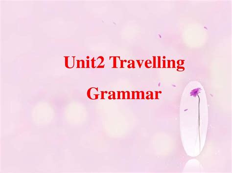 牛津译林版八年级英语下unit2 Grammar课件共42张pptword文档在线阅读与下载免费文档