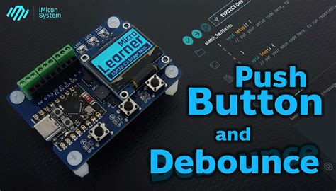 การใช้งานปุ่มกด Push Button Pull Down และดีบาวซ์ Debounce อิมิคอนซิสเท็ม Imicon System