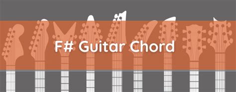 F Chord How To Play F Sharp Major Chord On Guitar Music Grotto