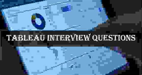 Tableau Interview Questions And Answers