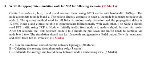 solved 3 write the appropriate simulation code for ns2 for