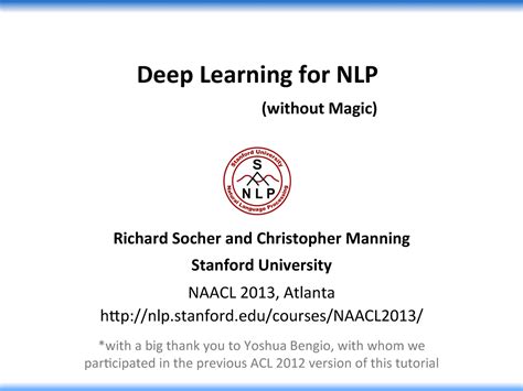 Practical Deep Learning For Nlp Deep Learning For Nlp Without Magic Richard Socher And