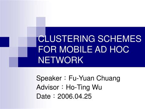 Ppt Clustering Schemes For Mobile Ad Hoc Network Powerpoint
