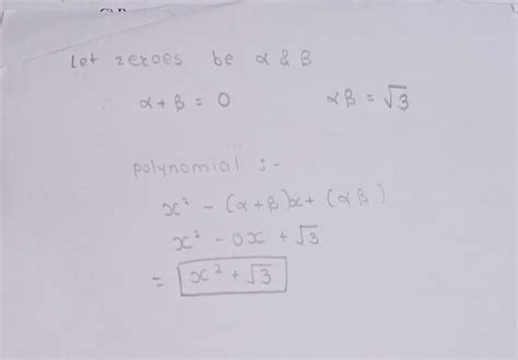 12 The Sum And Product Of Zeroes Of A Quadratic Polynomial Are 0 And √√3 Respectively The