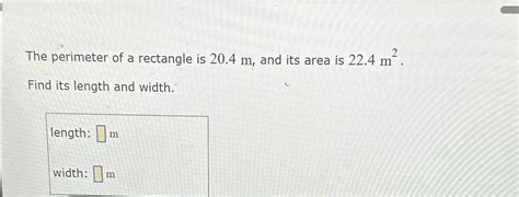 solved the perimeter of a rectangle is 20 4m ﻿and its area