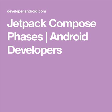 Jetpack Compose Phases Android Developers Android Developer
