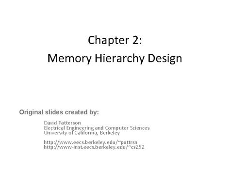 Chapter Memory Hierarchy Design Original Slides Created
