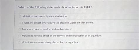 Solved Which Of The Following Statements About Mutations Is