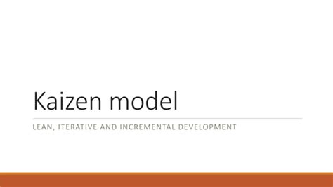 Kaizen Software Development Model PPTX Computer Software And Applications Computing