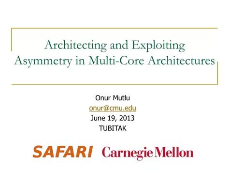 Ppt Architecting And Exploiting Asymmetry In Multi Core Architectures
