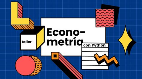 Taller De Econometría Con Python Youtube