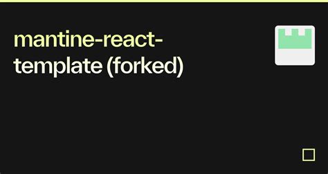 Mantine React Template Forked Codesandbox