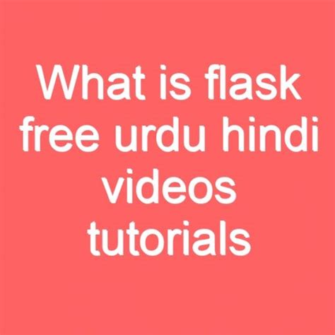 What Is Flask Free Urdu Hindi Videos Tutorials Pdf Book Life Coach