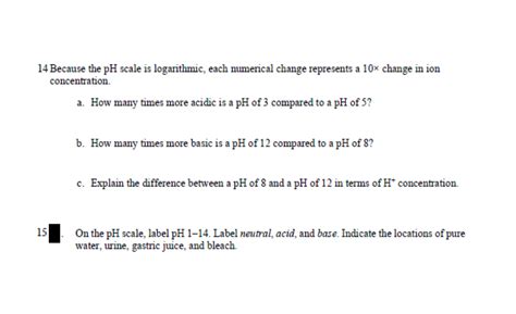 Solved 4 Because The Ph Scale Is Logarithmic Each Numerical