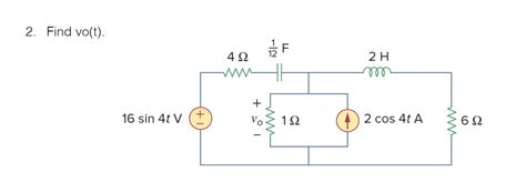 Solved 2 Find Vo T Chegg Com