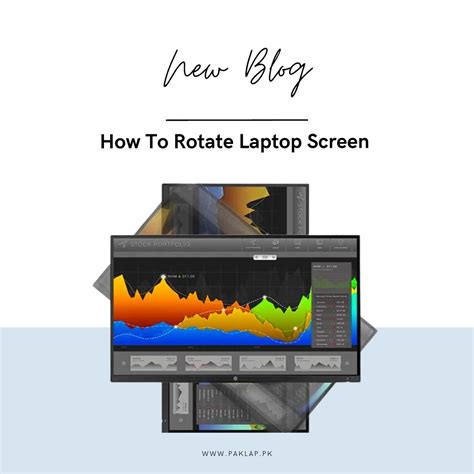 Easy Steps To Rotate A Laptop Screen