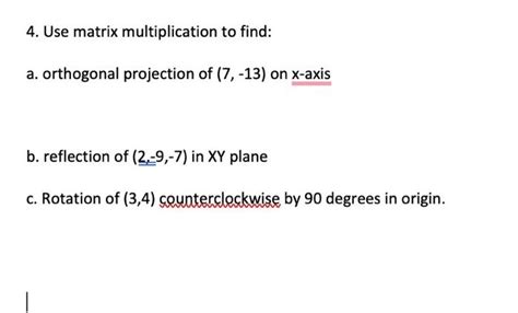 Solved 4 Use Matrix Multiplication To Find A Orthogonal
