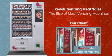 revolutionizing meat sales the rise of meat vending machines vendolite