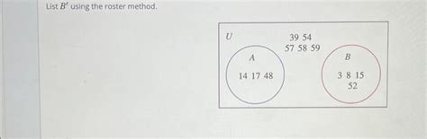 Solved List B Using The Roster Method Chegg Com